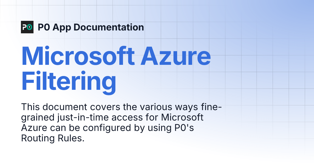 Microsoft Azure Filtering | P0 App Documentation