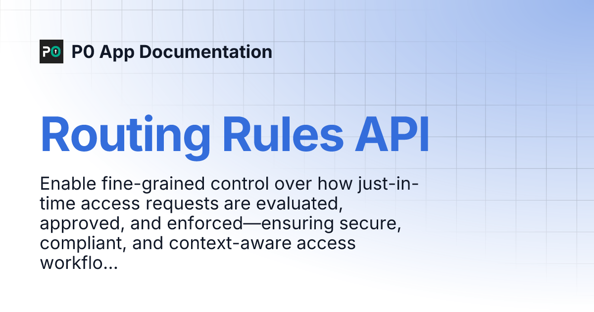 Routing Rules API | P0 App Documentation