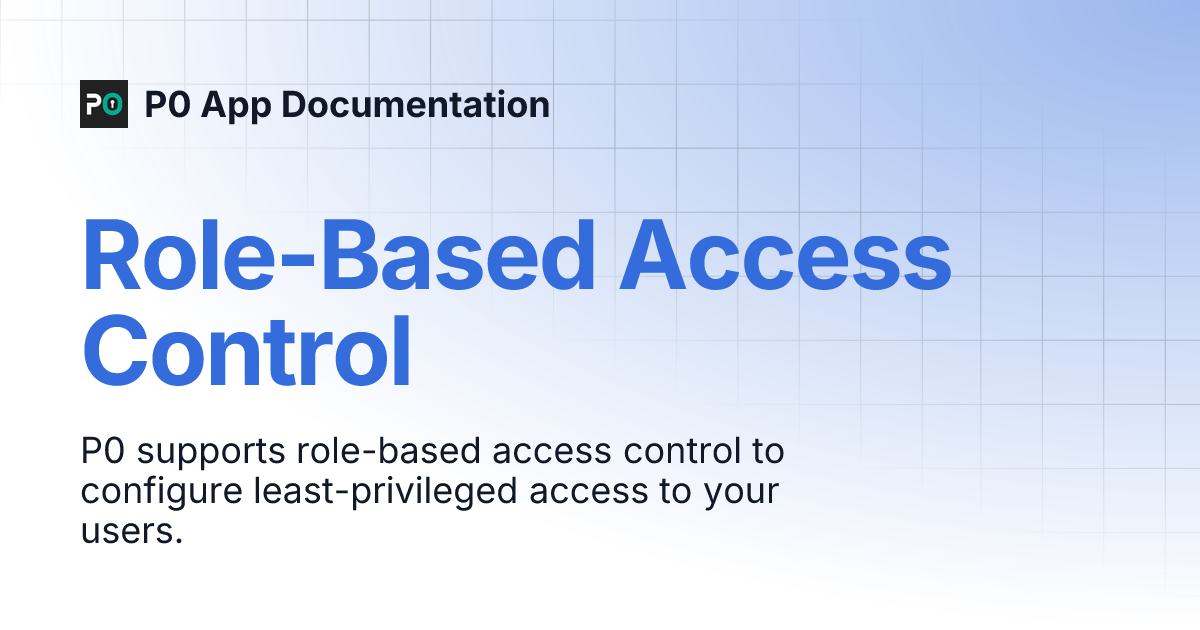 Role-Based Access Control | P0 App Documentation